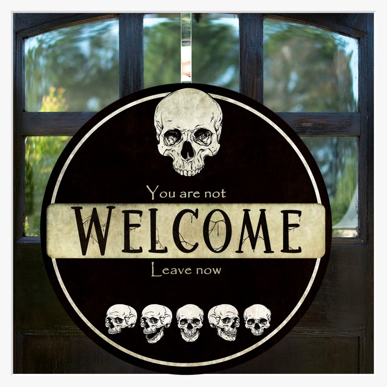 You Are Not Welcome Door Sign, Wood Sign, Halloween Door Decor, Round ...