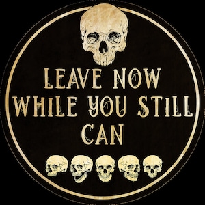 Leave Now While You Still Can Door Sign, Wood Sign, Halloween Door ...