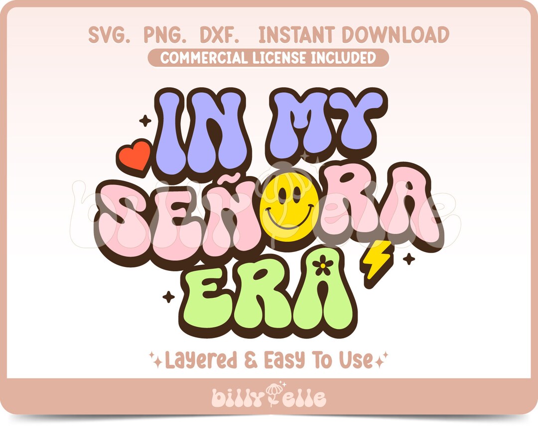 In My Señora Era SVG - Latina Stickers PNG - Layered Cricut Files ...