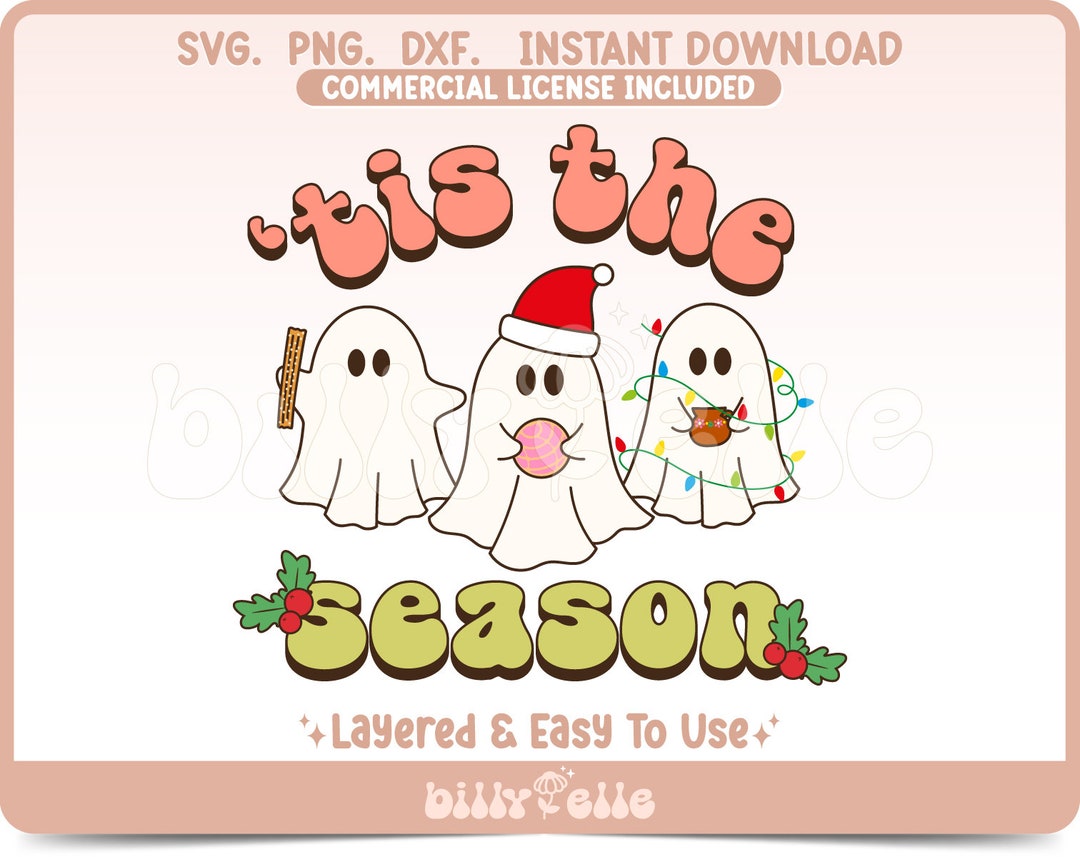 Pan Dulce Christmas Ghosts Svg Tis The Season Stickers Png Layered Cricut Files Easy Svg