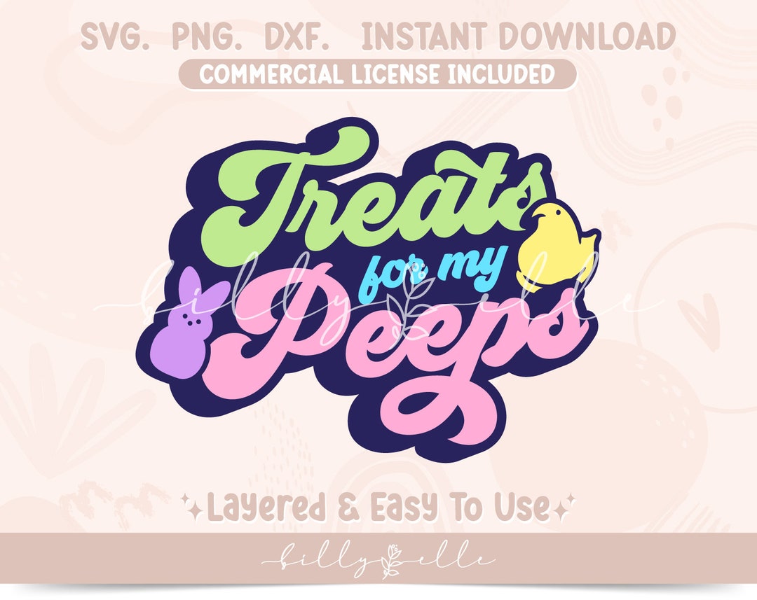 Treats for My Peeps SVG Easter Quotes Peeps Marshmallow Silhouette ...