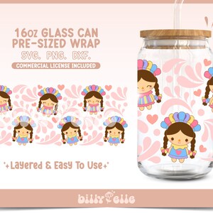 Mexican Muñeca Lele 16oz Libbey Glass Can Wrap SVG Mexican Maria Doll ...