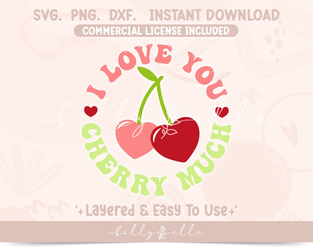 Love You Cherry Much SVG Valentines Day Design Aesthetic Stickers File ...