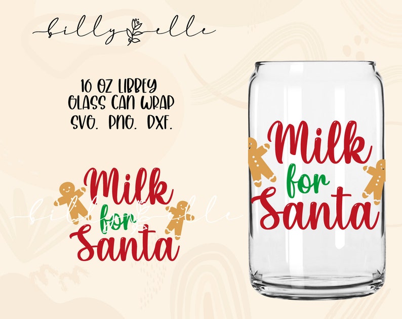 Milk for Santa Libbey Glass Can Wrap - Digital Download SVG Files for ...
