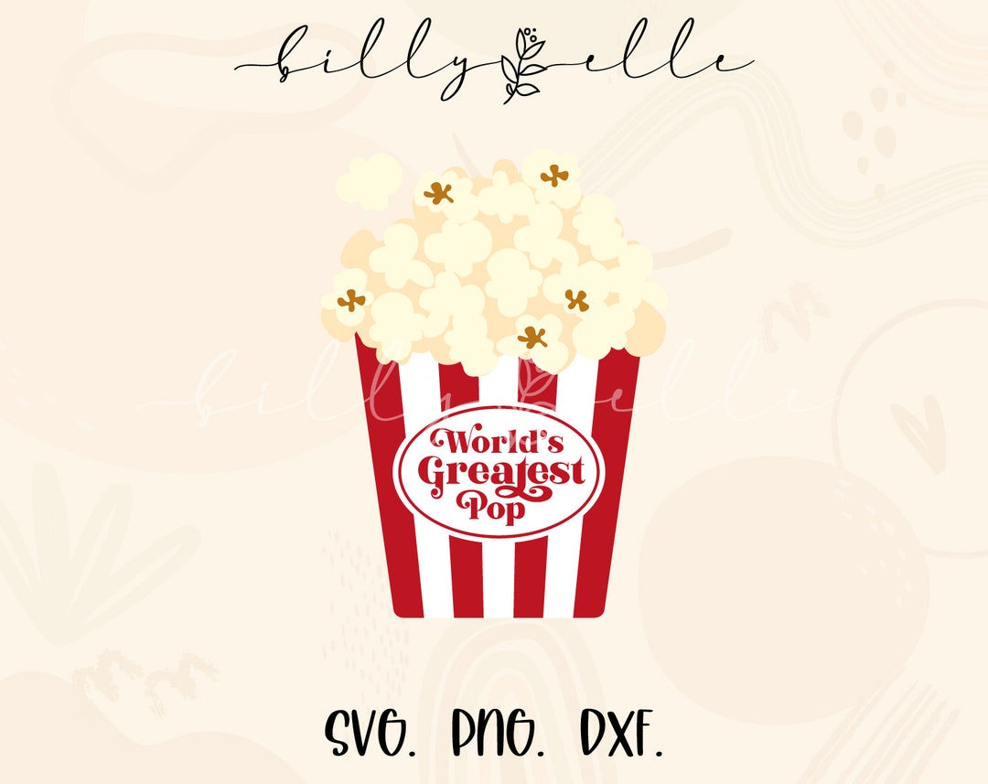 World's Greatest POP Svg - Father's Day Digital Download SVG Cricut ...