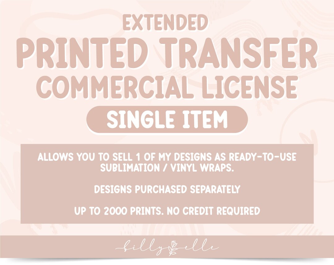 Printed Transfer Extended Commercial License - Sublimation Transfer ...