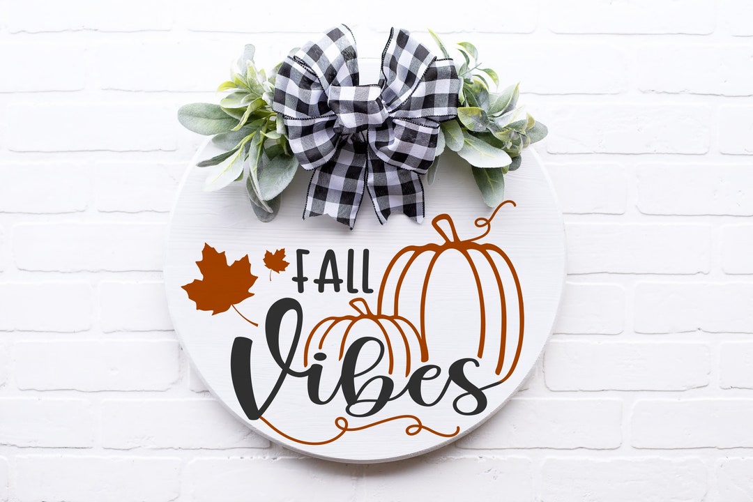 Fall Vibes SVG, Fall Welcome Sign SVG, Welcome Autumn Svg, Fall Door ...