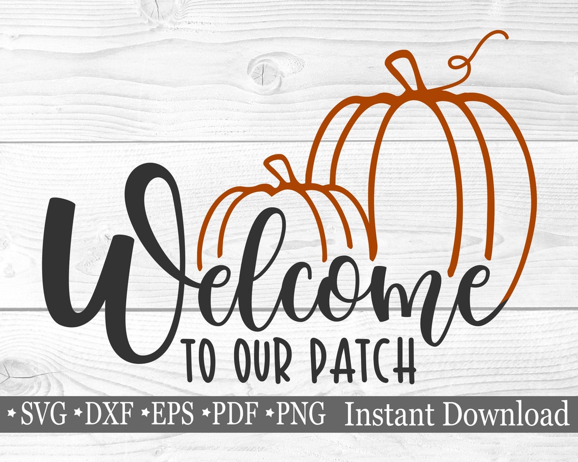 Welcome to Our Patch Sign SVG Fall Welcome Circle Sign SVG - Etsy