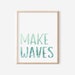 Make Waves Nursery Printable, Make Waves Digital Download, Nursery ...
