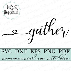 Gather SVG, Gather Sign SVG, Thanksgiving Svg, Farmhouse Sign Svg ...