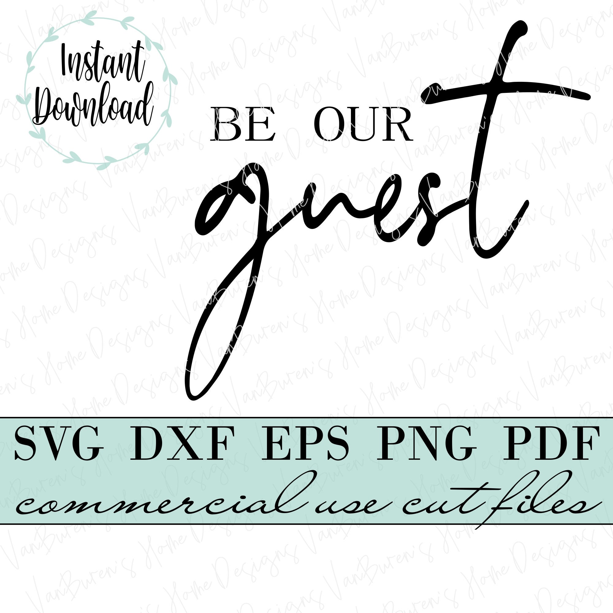 Be Our Guest SVG: Welcome Sign, Guest Room Decor (digital Download) - Etsy