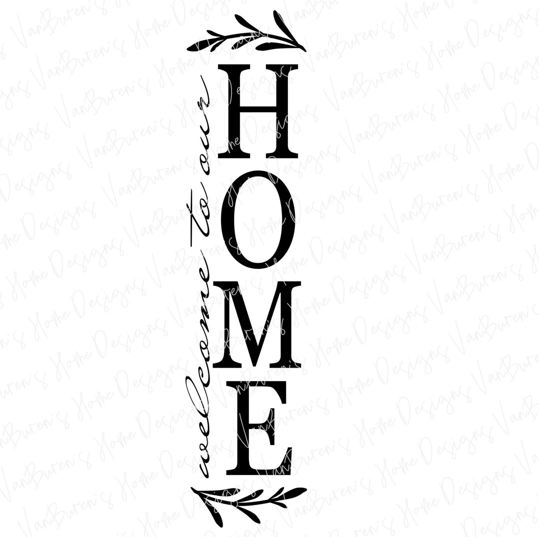 Welcome Home Porch Sign SVG: Farmhouse Decor Cutting Files (digital ...