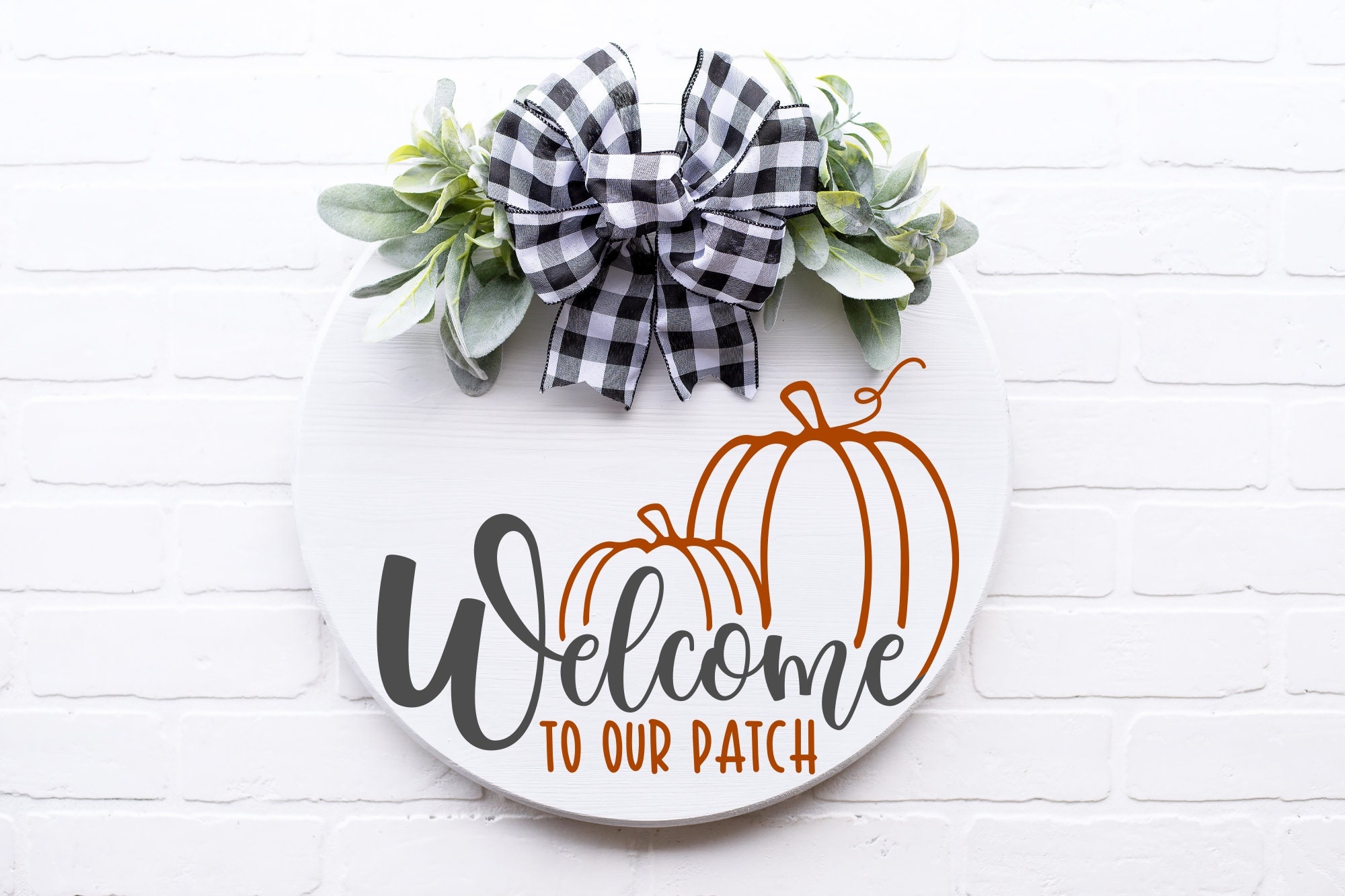 Welcome to Our Patch Sign SVG: Fall Pumpkin Door Decor (digital ...