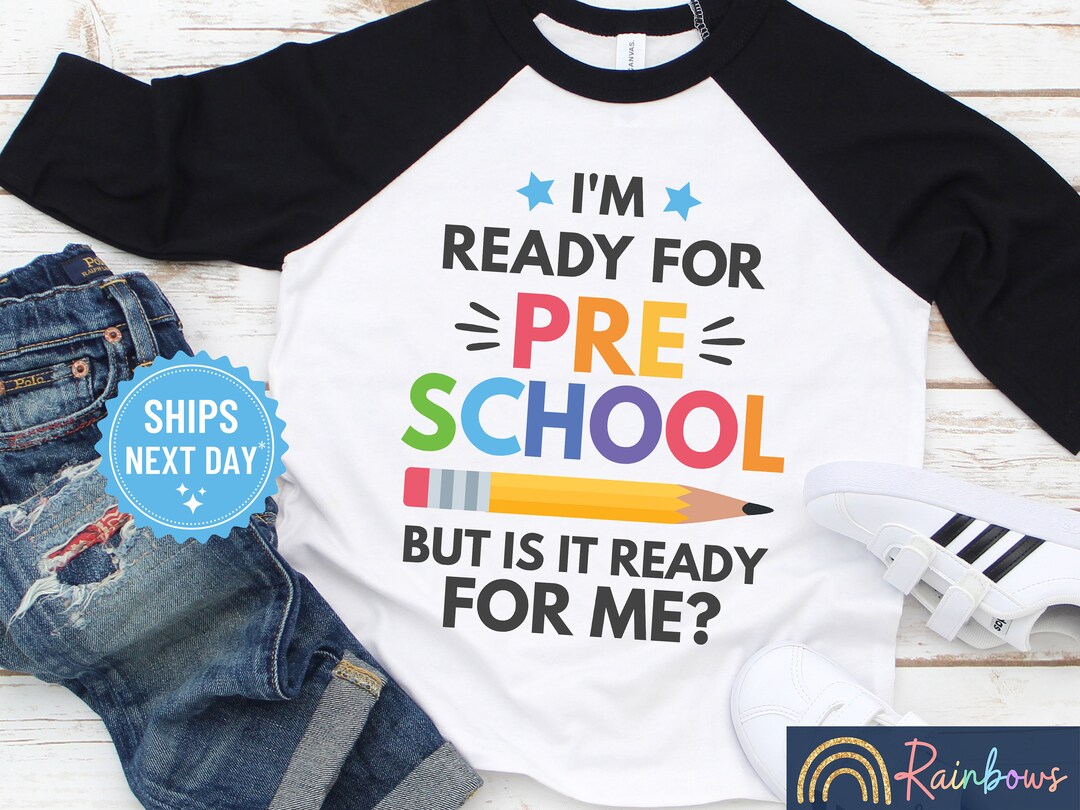 First Day of Preschool Shirt, Ready for Preschool School T-shirt, Funny ...