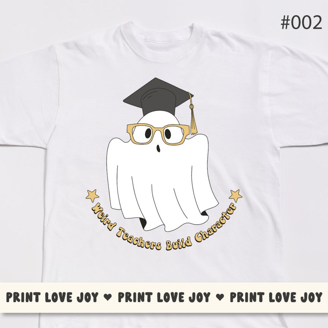Weird Teachers Build Characters, Teacher Quote, School Ghost ...