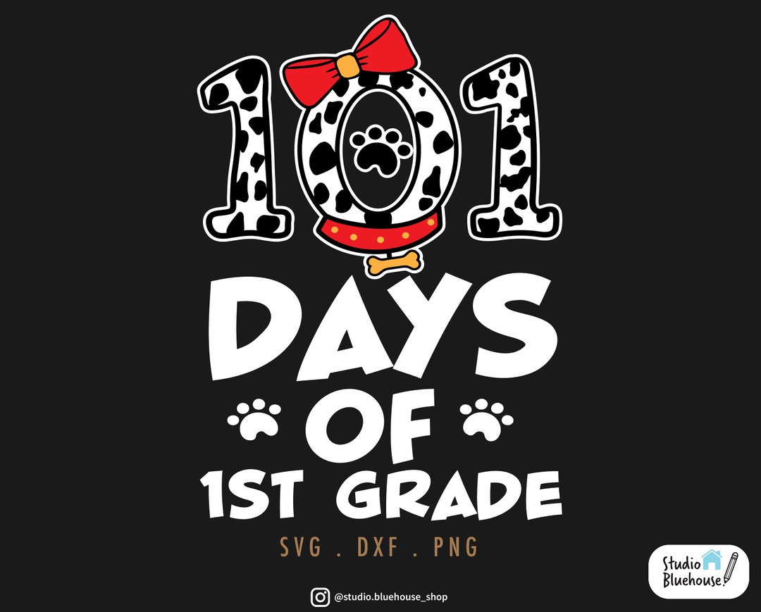 101 Days of 1st Grade 101 Days of School Svg 101 Days of School ...
