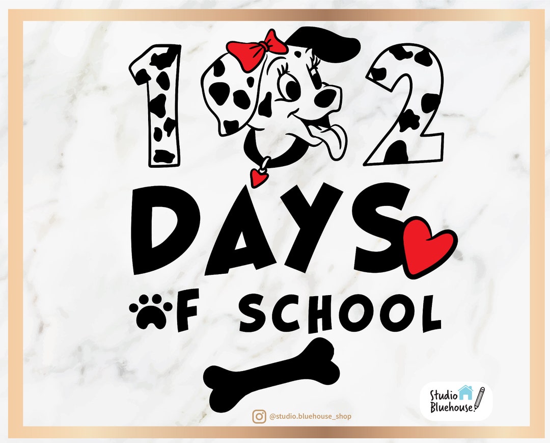102 Days of School Svg 100 Days of School 101 Dalmatian SVG ...