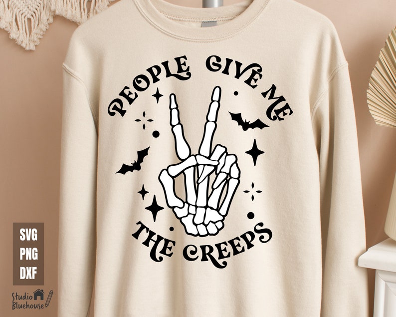 People Give Me the Creeps Svg Hand Skeleton Svg Skeleton - Etsy