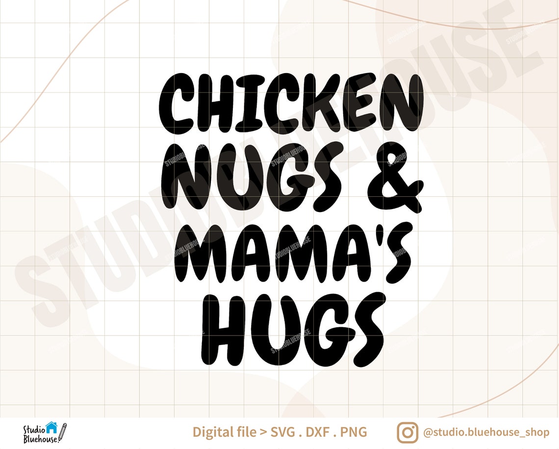 Chicken Nugs Svg Mama's Hugs Svg Toddler Svg Toddler - Etsy