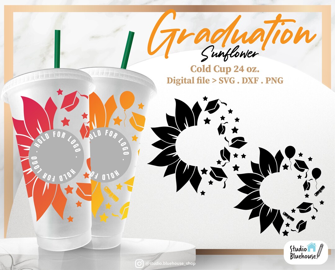 Graduation Sunflower SVG Senior Svg Class of Svg Full Wrap Sbux 24oz ...