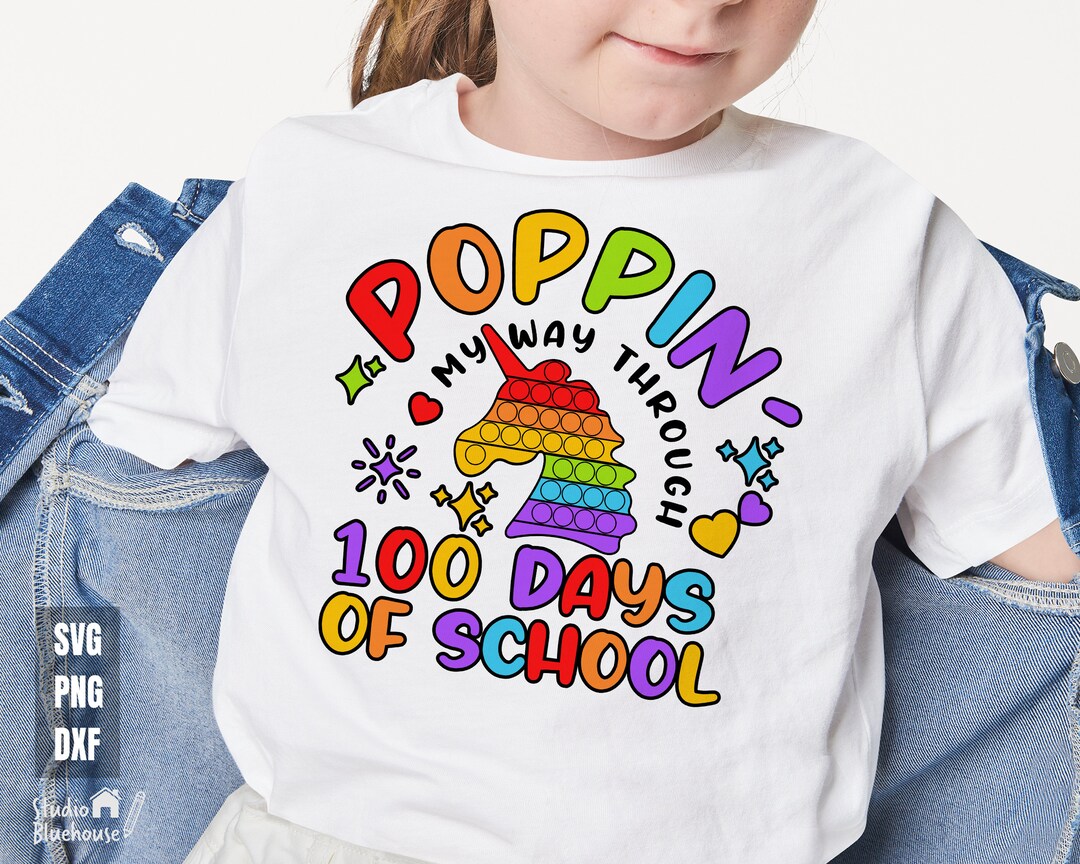 Poppin' My Way Through 100 Days of School Svg Happy 100 Days 100th Days ...