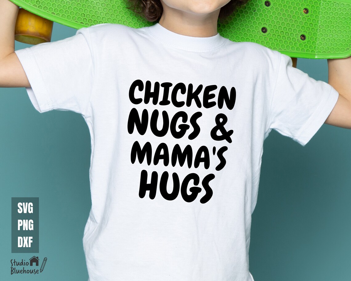 Chicken Nugs Svg Mama's Hugs Svg Toddler Svg Toddler - Etsy