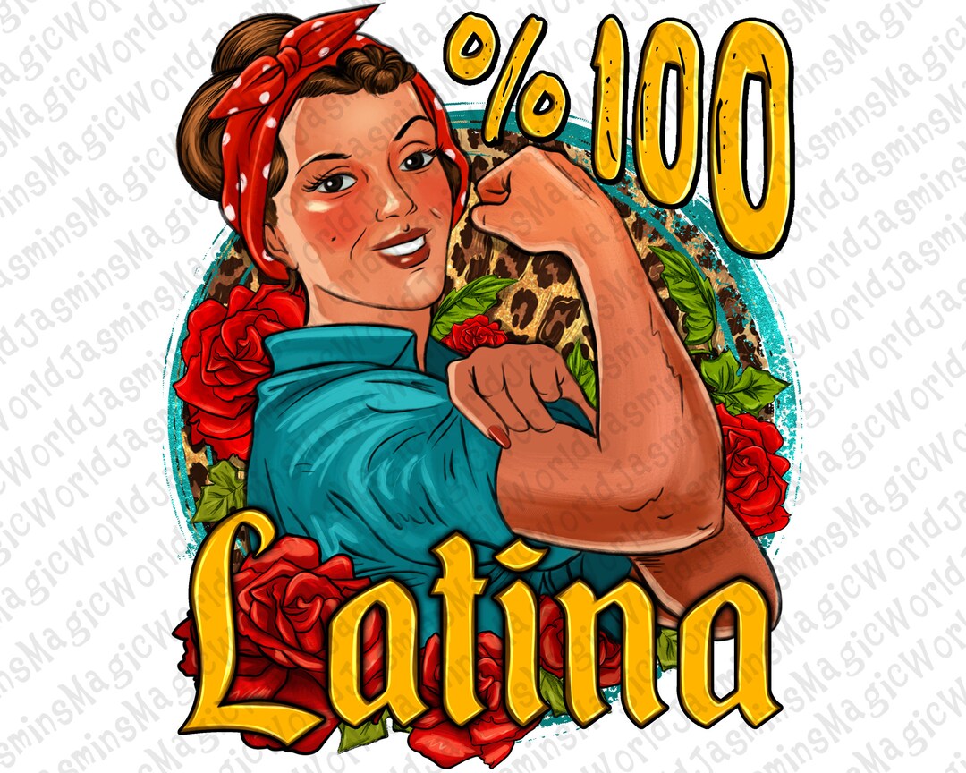 Hundred Percent Latina Strong Woman Png Sublimation Design - Etsy