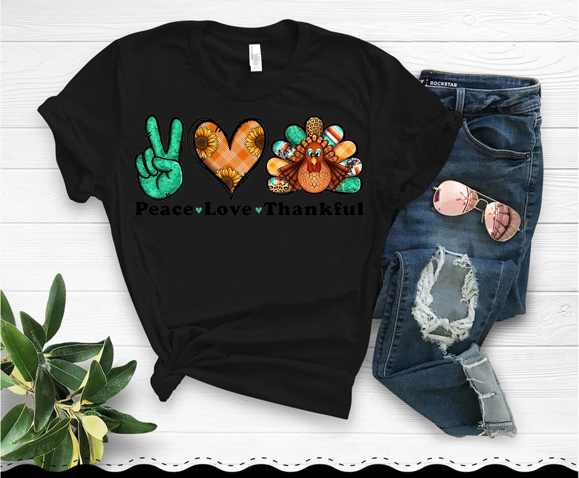 Peace Love Thankful Turkey Png Peace Love Thanksgiving Peace - Etsy