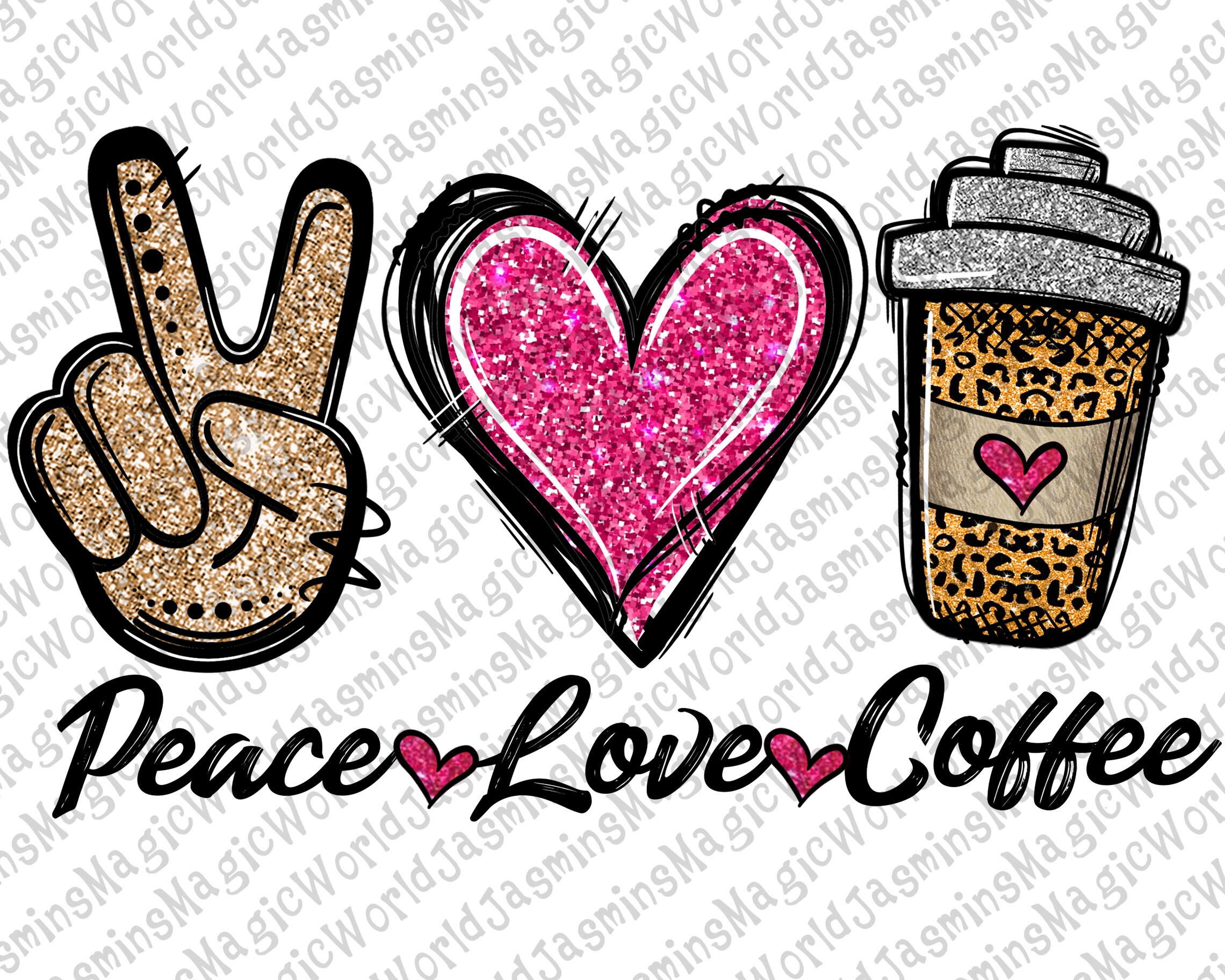 Peace Love Coffee PNG Love Coffee PNG Coffee Design Digital - Etsy