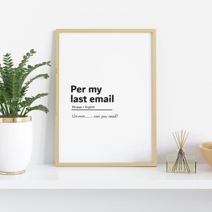 Per My Last Email Funny Email Definitions Home Office Email Art Decor ...