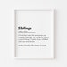 Siblings Definition Siblings Gift Sibling Quote Siblings Wall Art ...