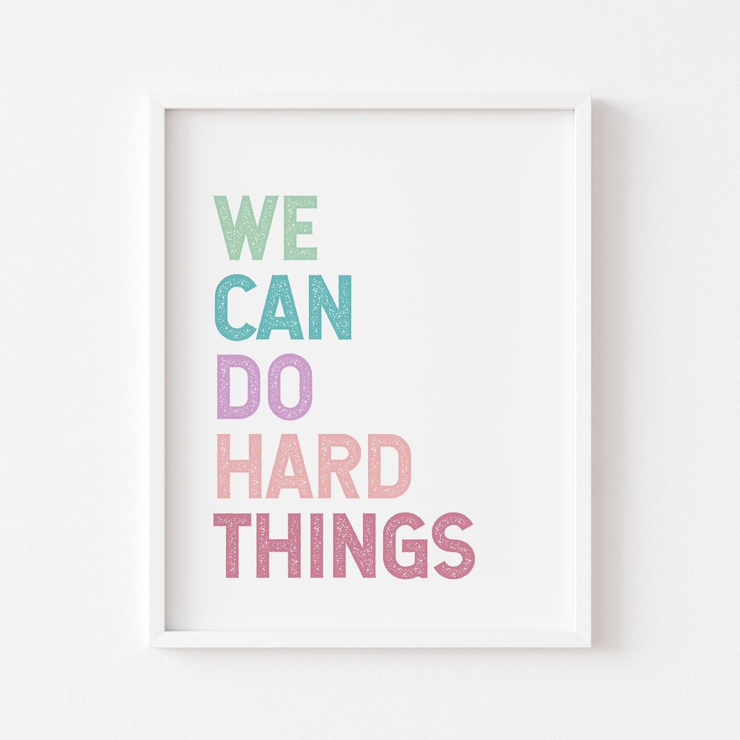 We Can Do Hard Things We Can Do It Kids Inspirational Posters School ...