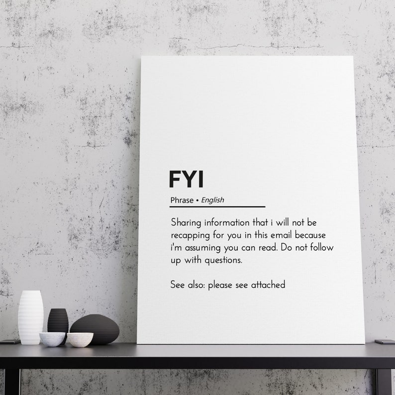 Fyi Definition Funny Office Signs Funny Email Quotes Funny Home Office ...