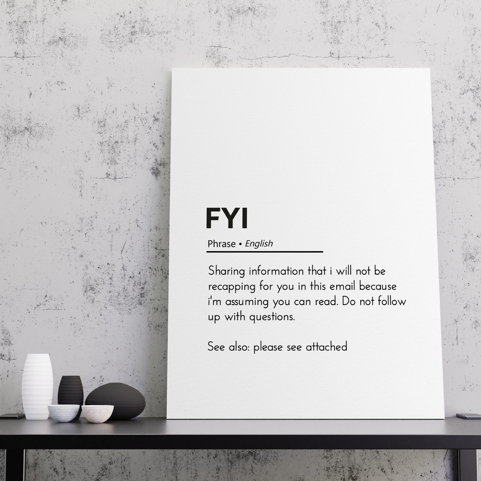 Fyi Definition Funny Office Signs Funny Email Quotes Funny Home Office ...