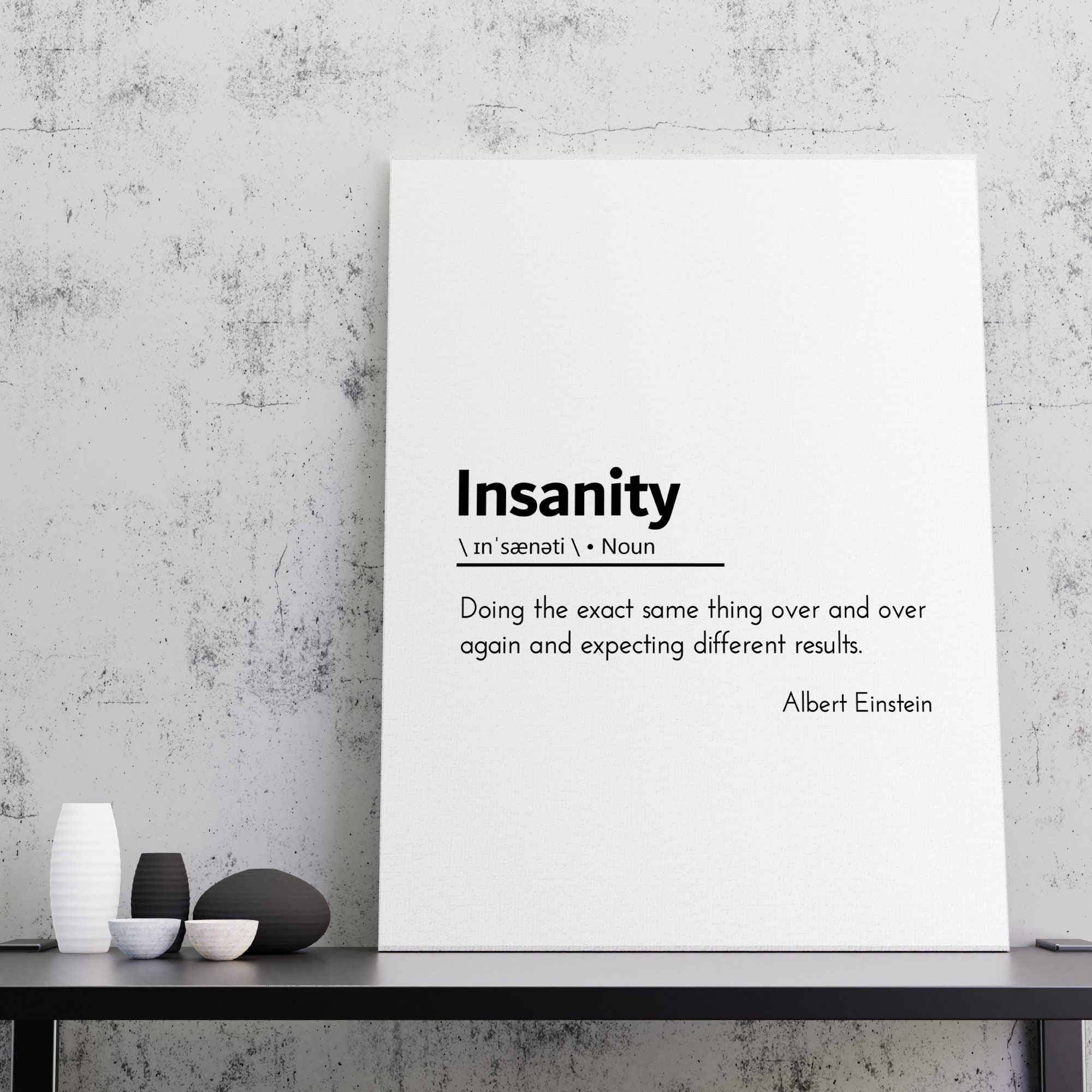 Insanity Definition Albert Einstein Insanity Quote Albert Einstein ...