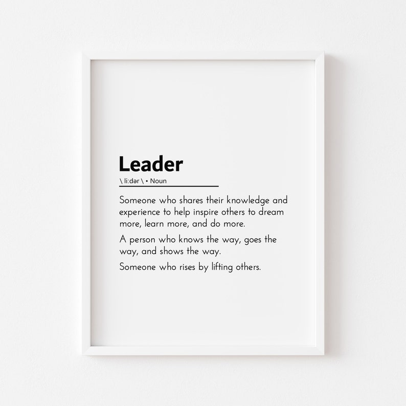 Leader Definition Leadership Quotes Leader Poster Leader Quote Leader ...