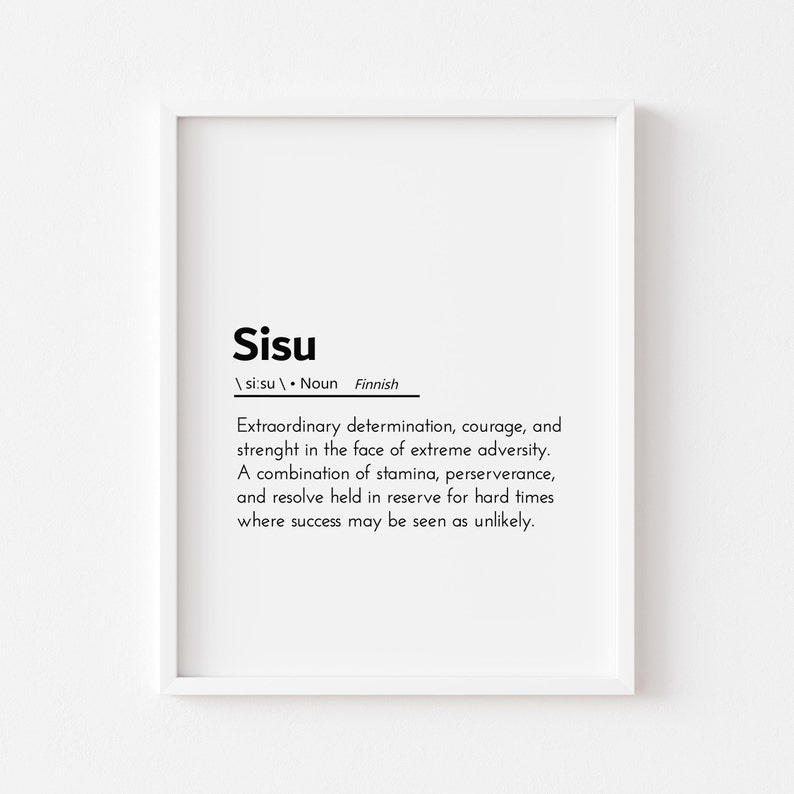 Sisu Definition Sisu Wall Art Sisu Print Finnish Sign Sisu - Etsy