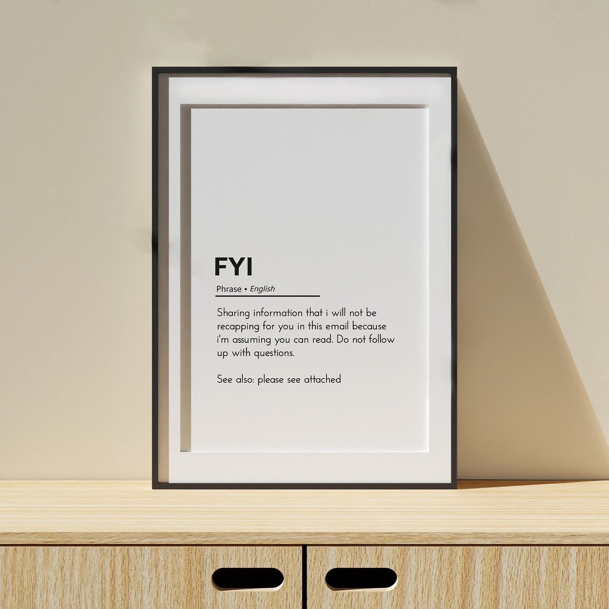 Fyi Definition Funny Office Signs Funny Email Quotes Funny Home Office ...