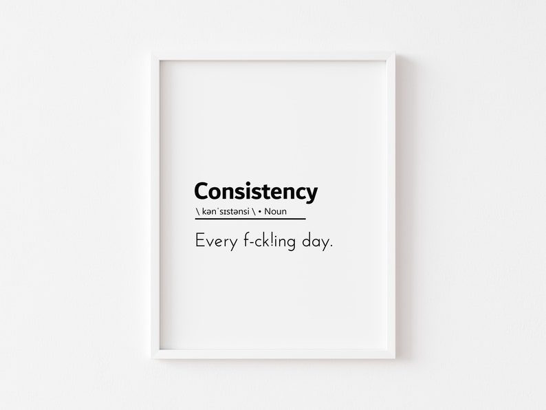 Consistency Definition Consistency Poster Gym Quotes Funny Motivational ...