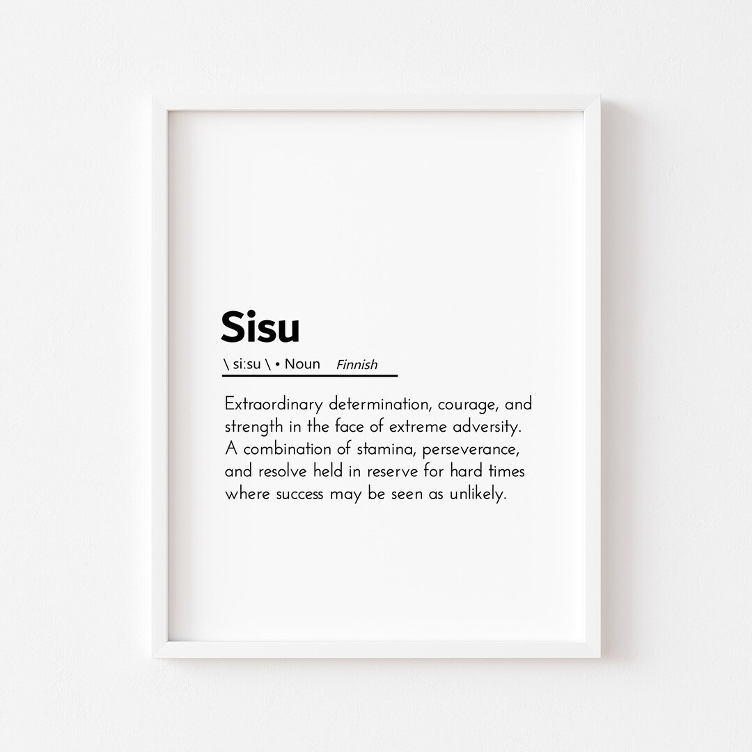 Sisu Definition Sisu Wall Art Sisu Print Nordic Definition Finnish Sign ...