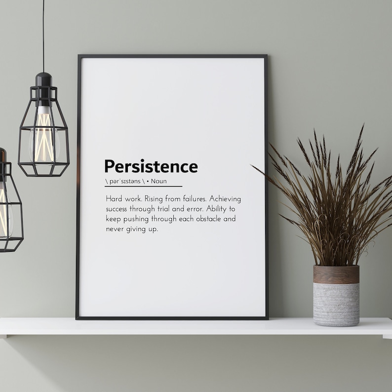 Persistence Definition, Persistence Quotes, Motivational Poster ...