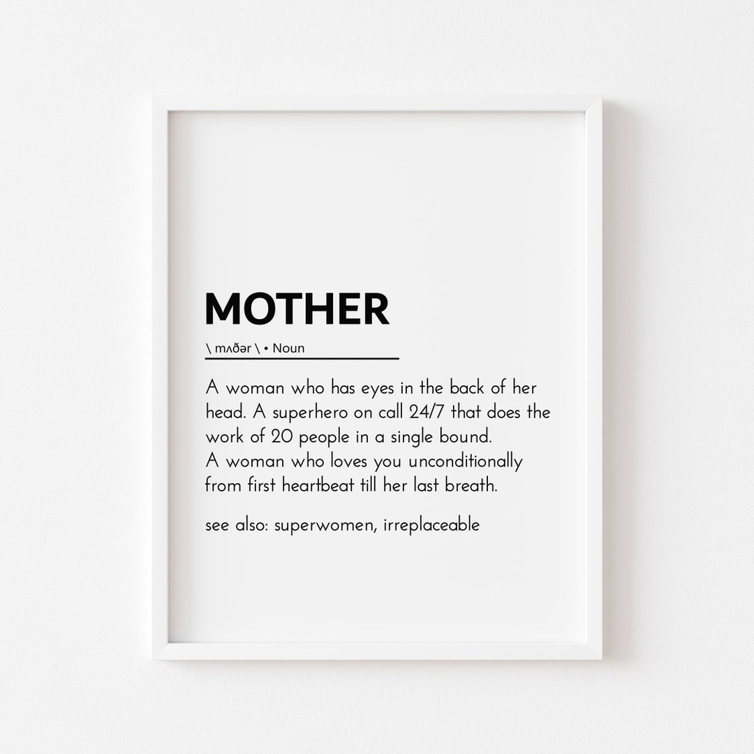 Mother Definition Mother Day Gift From Daughter Definition of Mother ...