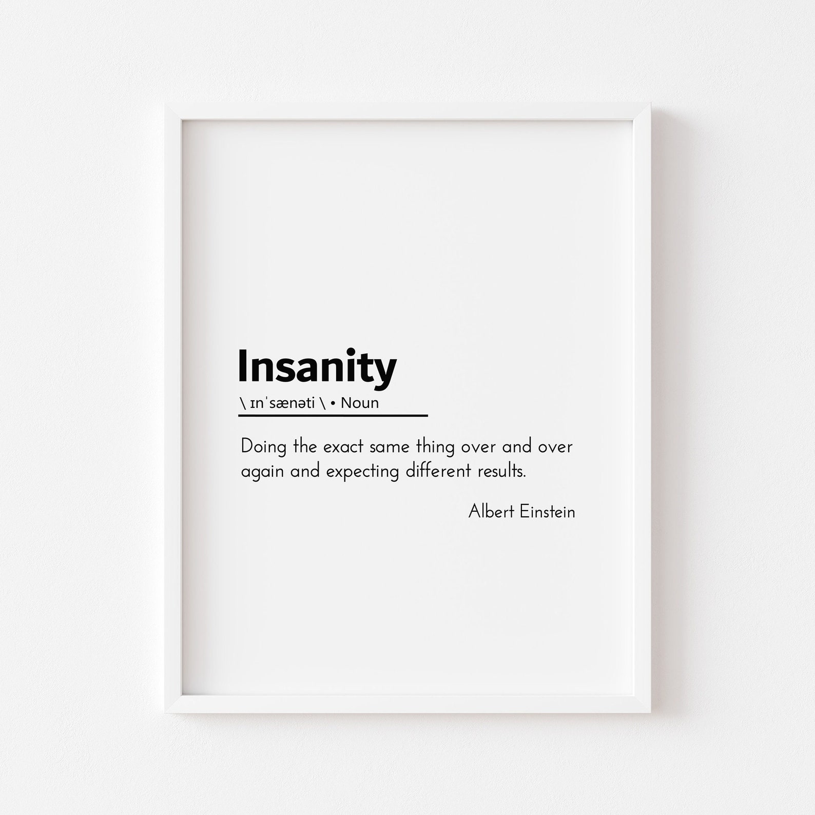 Insanity Definition Albert Einstein Insanity Quote Albert Einstein ...