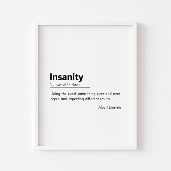 Einstein Quotes Insanity WT Insanity | Wthayley