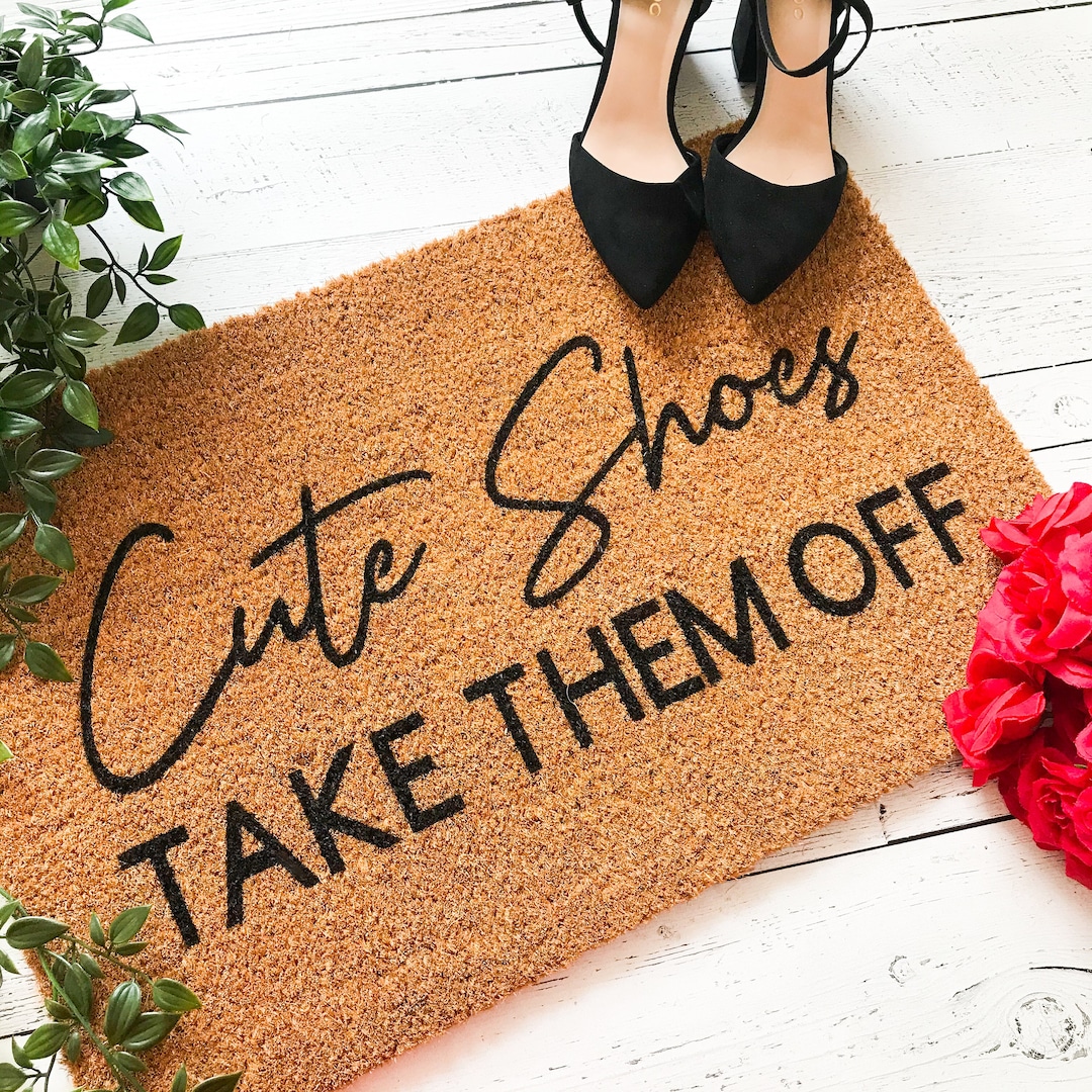 Cute Shoes Take Them off Doormat Cute Shoes Doormat Funny - Etsy UK