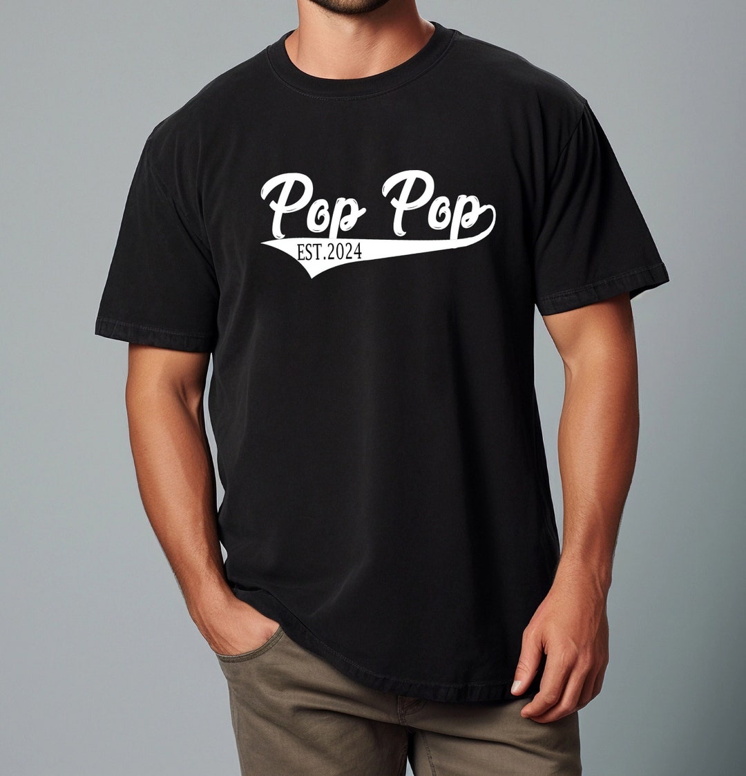 Comfort Colors®, Pop Pop EST Shirt, Pop Pop Shirt, Grandpa Shirt ...
