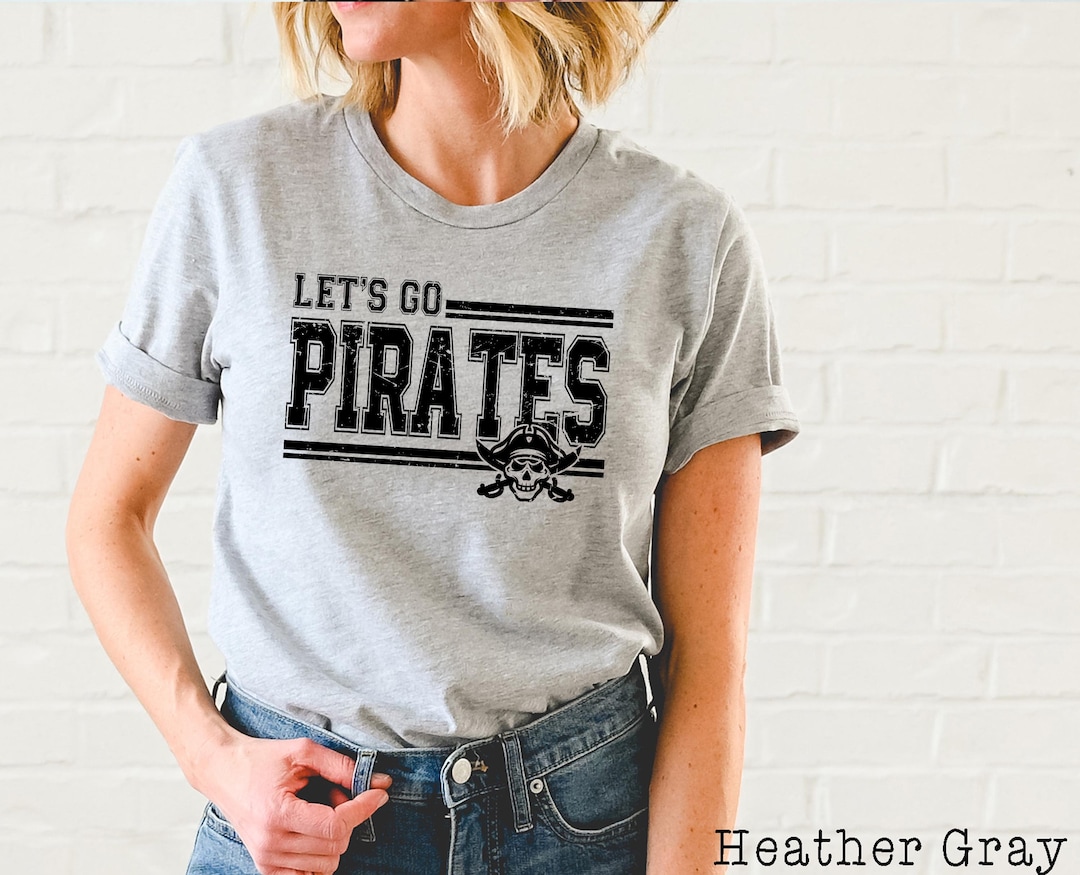 Let's Go Pirates Shirt, Team Mascot Tee, School Spirit - Etsy