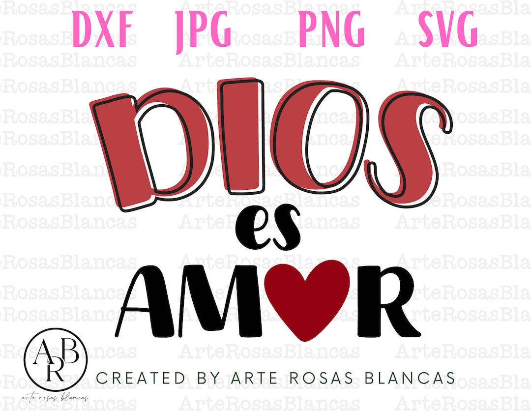 Dios Es Amor svg / Frases Religiosas svg / Frases Cristianas svg ...