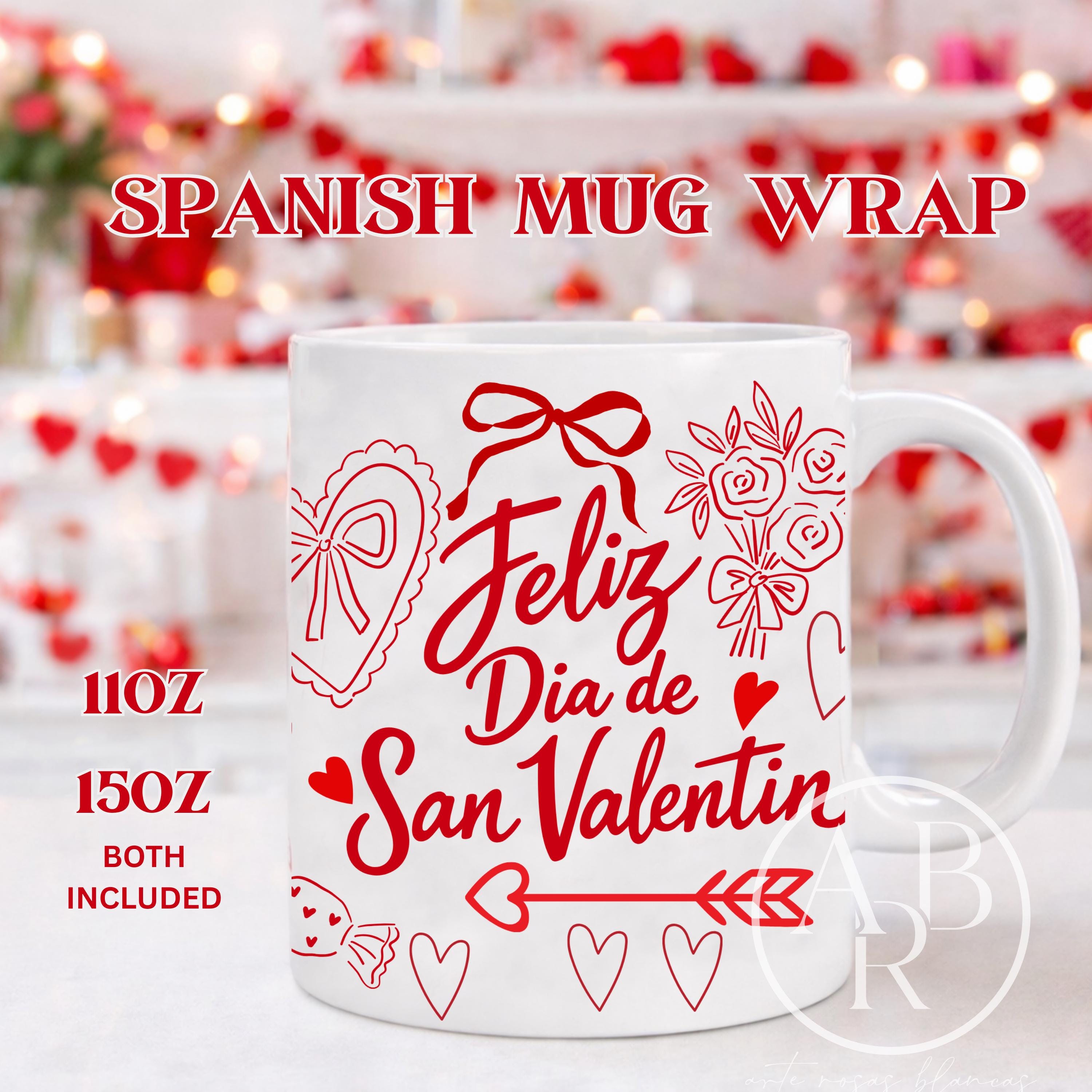 Feliz Dia De San Valentin Mug Wrap De 11oz, 15oz | Spanish Mug Wrap ...