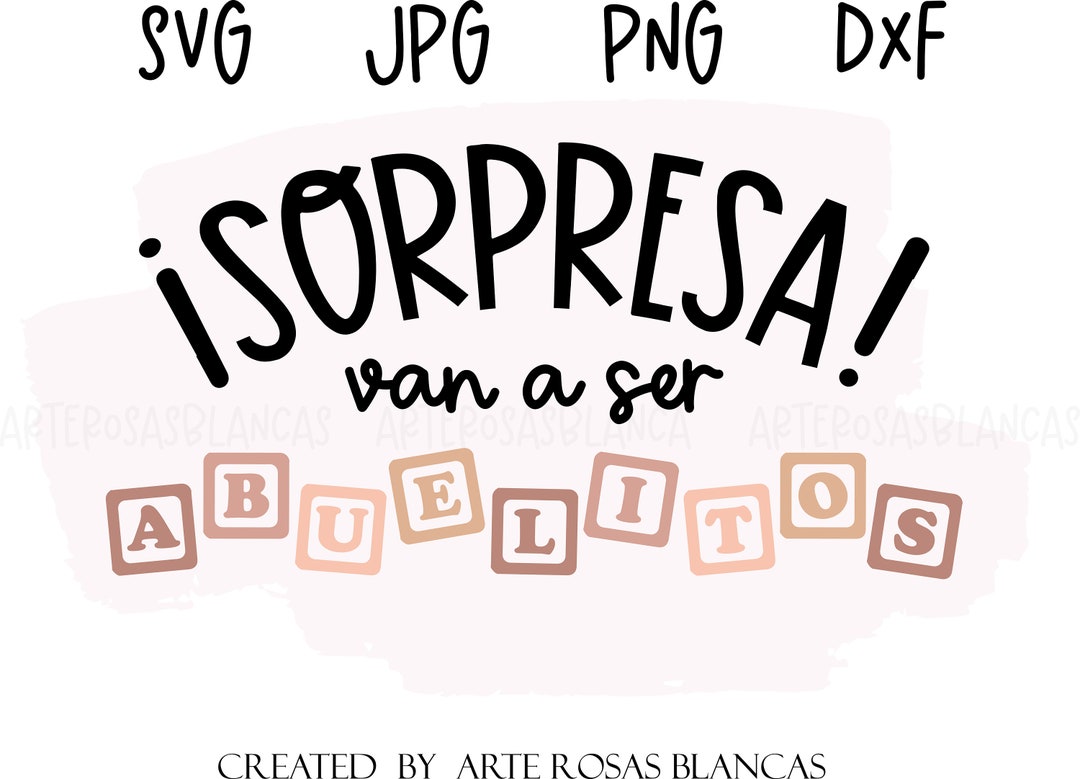 Sorpresa Van A Ser Abuelitos Svg | Spanish Svg | Spanish Announcement ...
